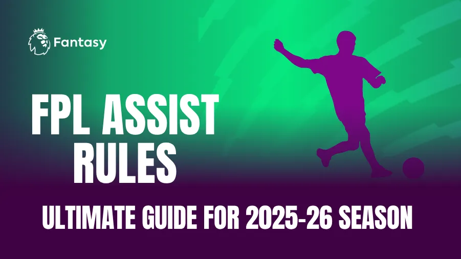 FPL Assist Rules 2025/26: All You Need to Know